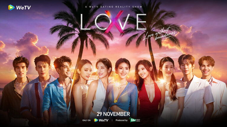 WeTV เตรียมปล่อย ‘รักไร้ขอบเขต LOVE (X)’ รายการ Dating Reality Show ...